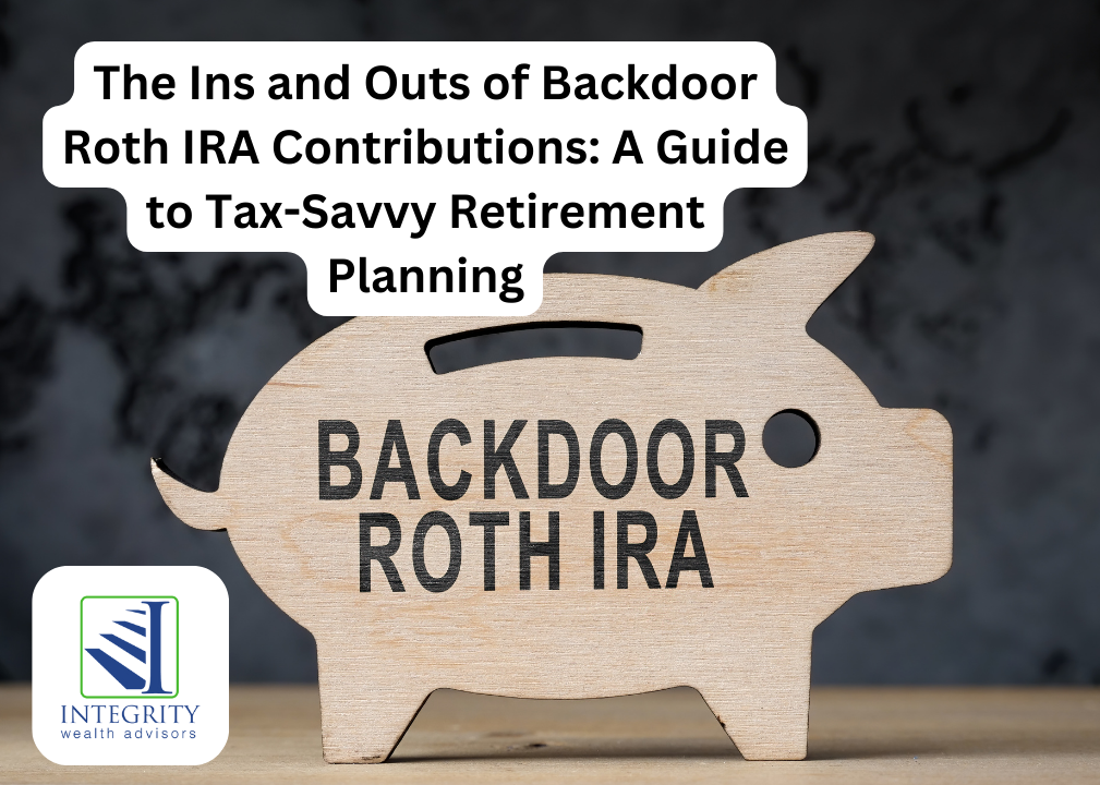 The Ins and Outs of Backdoor Roth IRA Contributions: A Guide to Tax ...