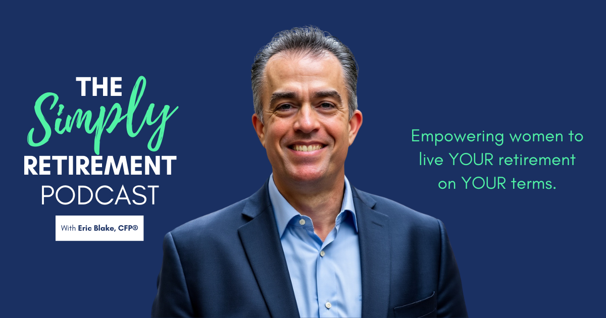About the Host, Eric Blake — The Simply Retirement Podcast