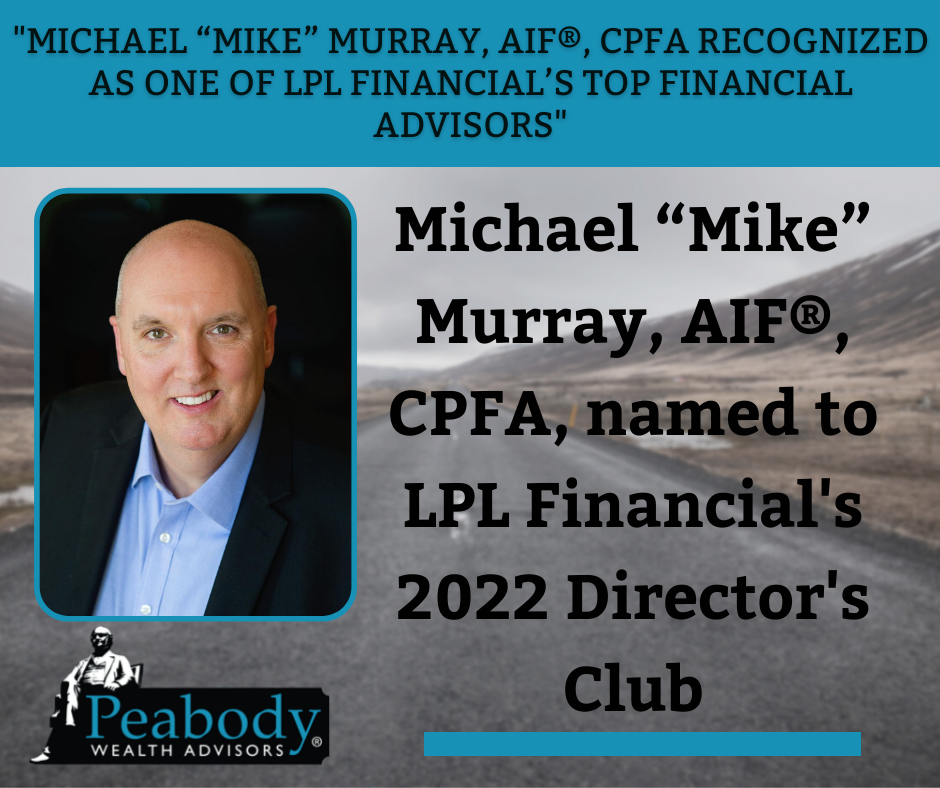 Peabody Wealth Advisors Michael Murray, AIF®, CPFA named to LPL ...