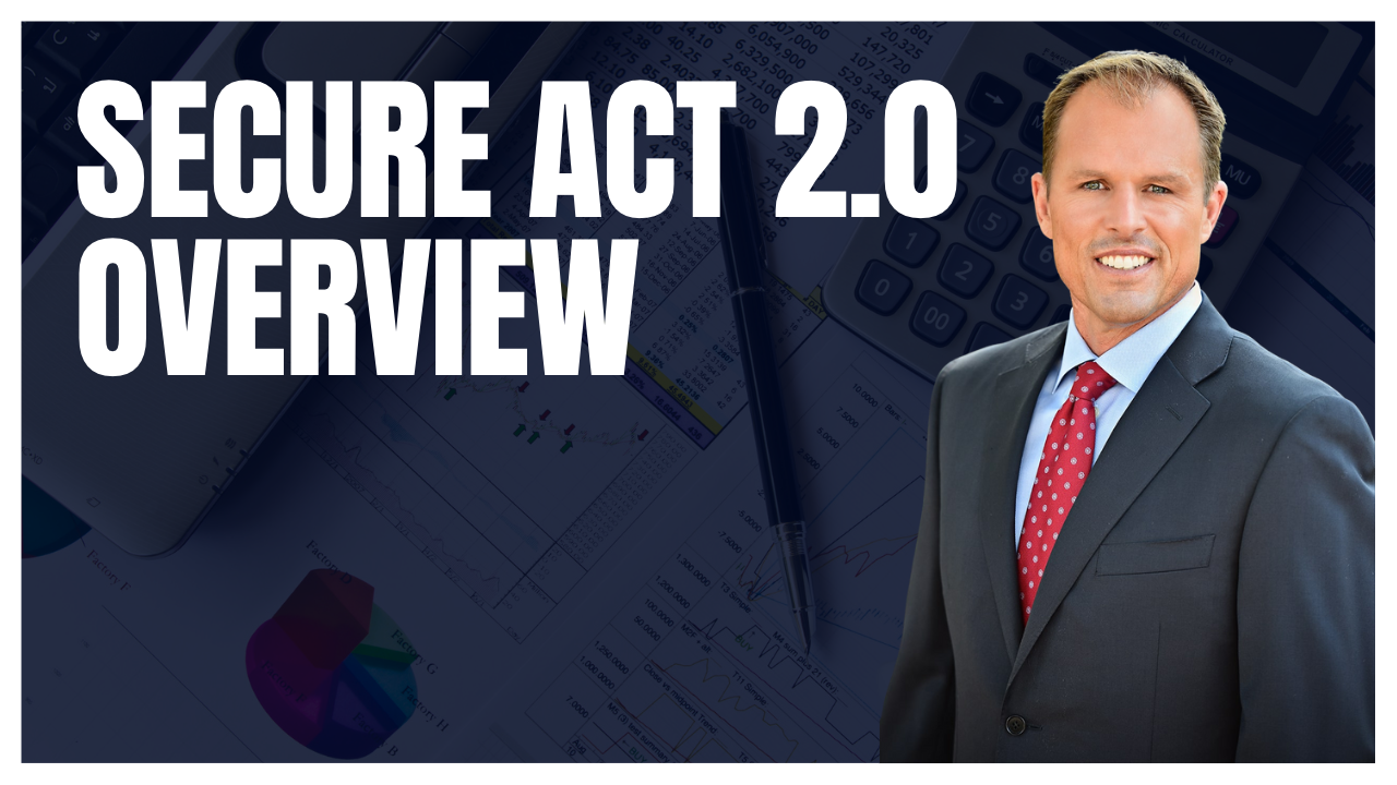 Secure Act 2.0 Overview — Seaside Wealth Management
