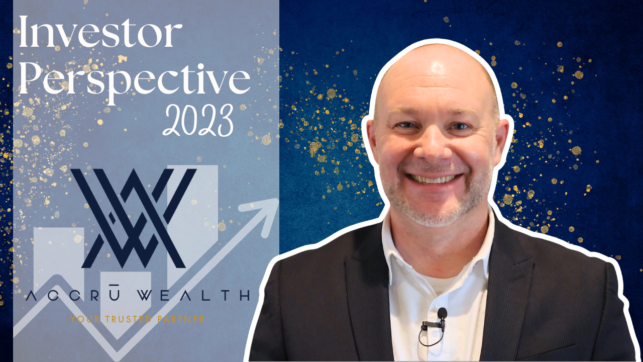 Investor Perspective 2023 — Accrū Wealth