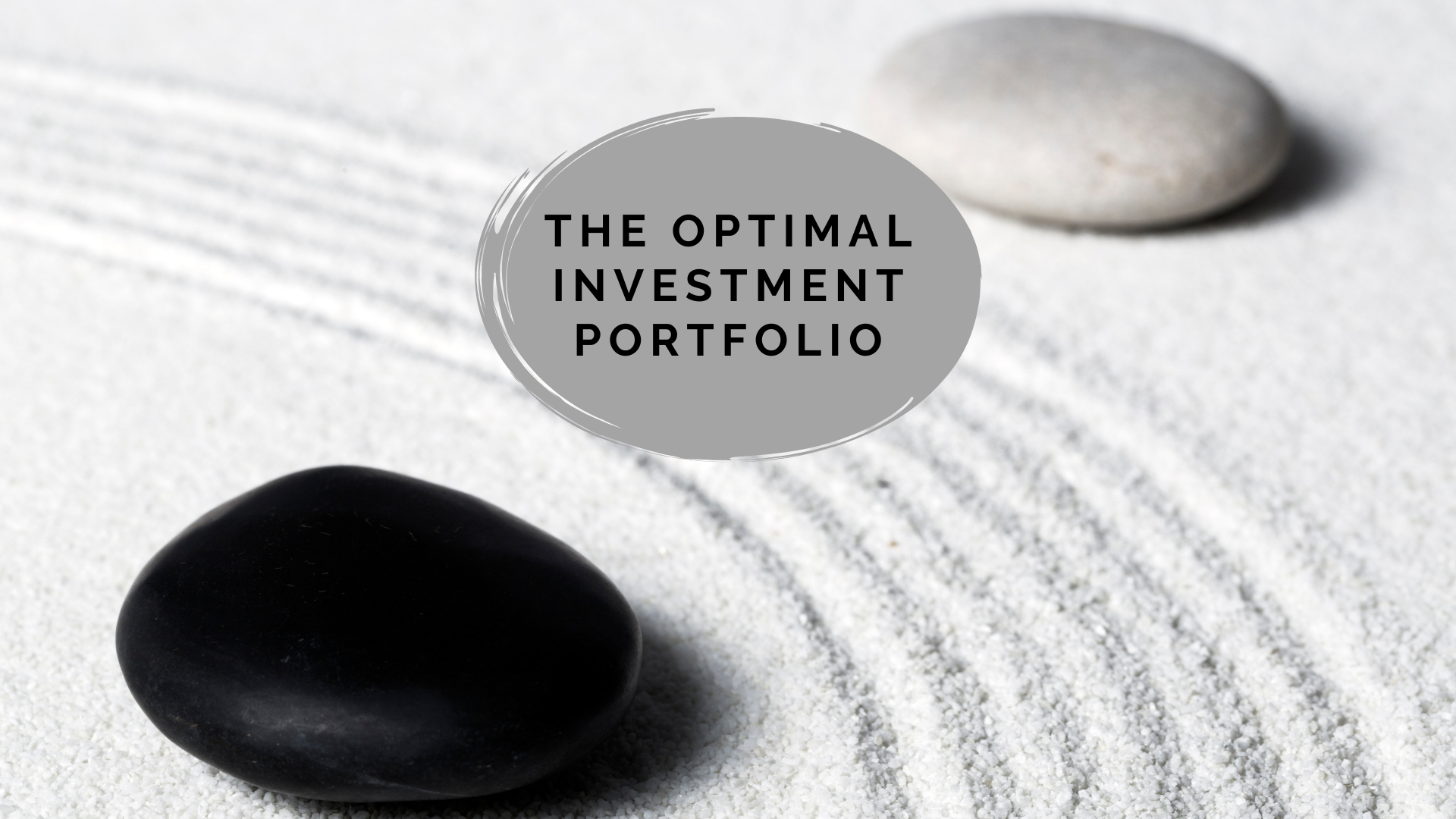 The Optimal Investment Portfolio — Flat Fee & Fee-Only Financial ...