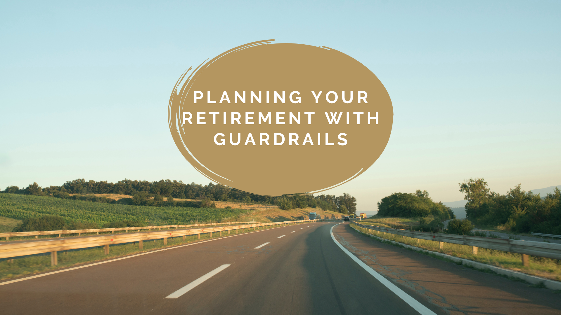 Planning Your Retirement with Guardrails — Flat Fee & Fee-Only ...
