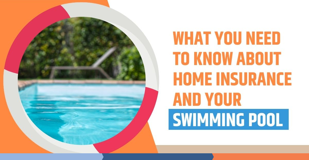 Homeowners Insurance & Swimming Pools: What You Need to Know For Summer ...