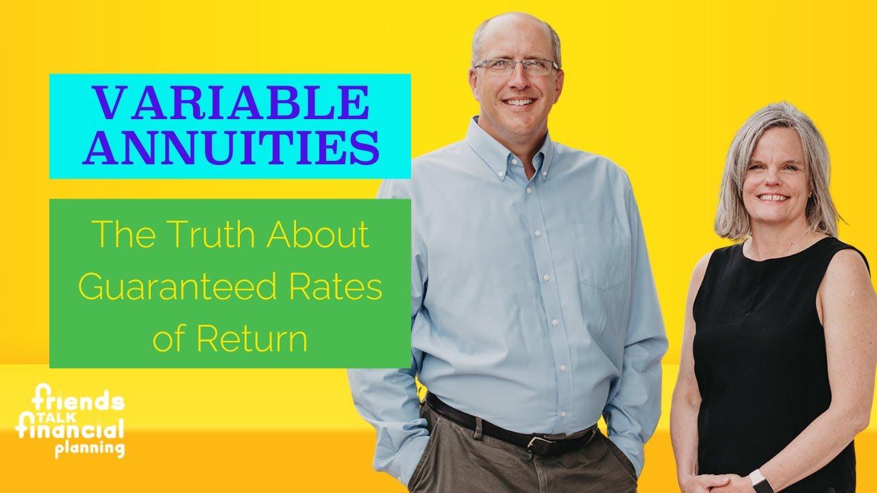 Variable Annuitites: The Truth About Guaranteed Rates of Return ...