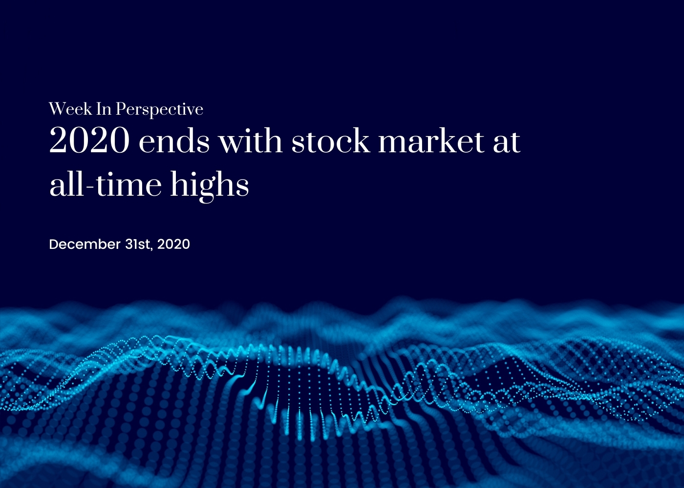 Week In Perspective: 2020 ends with stock market at all-time highs [31 ...