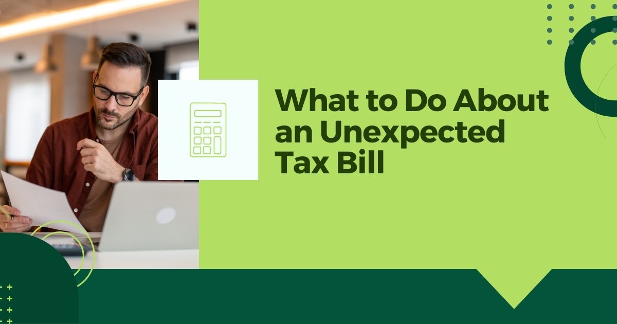 5 Steps for Handling an Unexpected Tax Bill — Anchor Group Retirement ... 5 Steps for Handling an Unexpected Tax Bill — Anchor Group Retirement ...