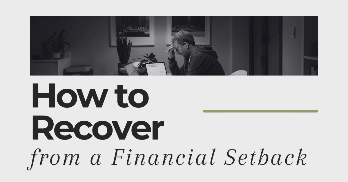 How to Recover from a Financial Setback: Strategies for Rebuilding ...