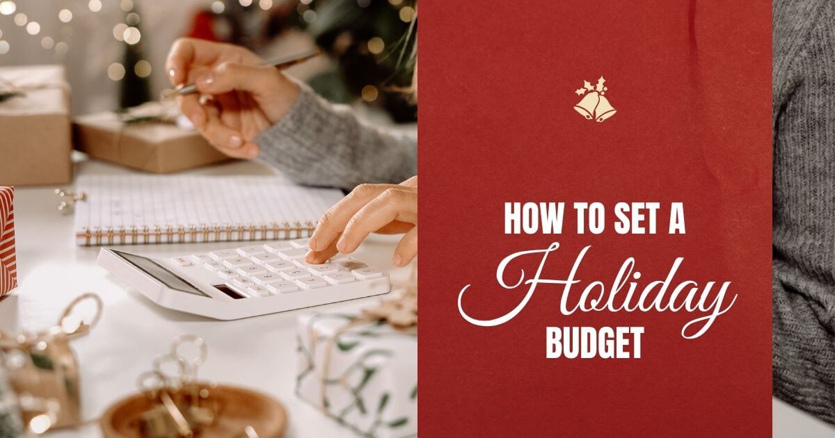 How to Set a Budget for the Holidays — Future Financial Wealth ...