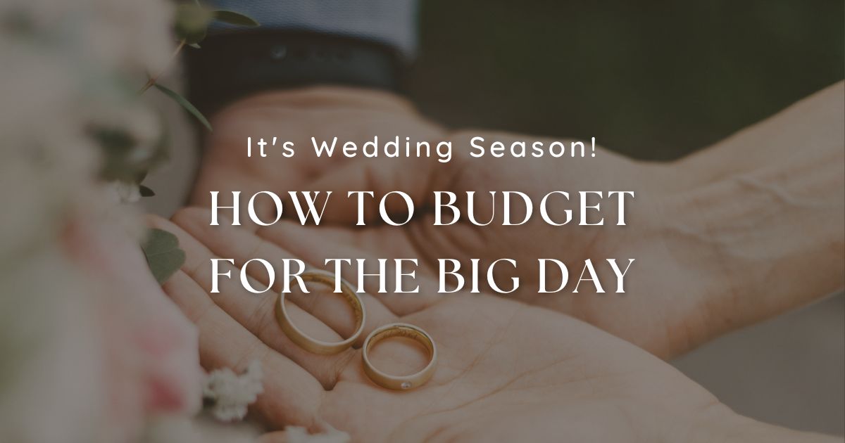 Wedding Season Finances: Budgeting for the Big Day — Robare & Jones ...