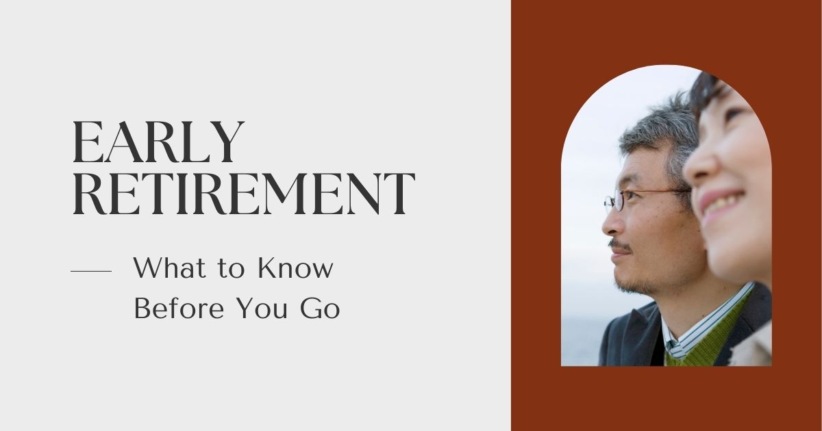 What To Know Before Retiring Early — deMAURIAC Certified Financial ...